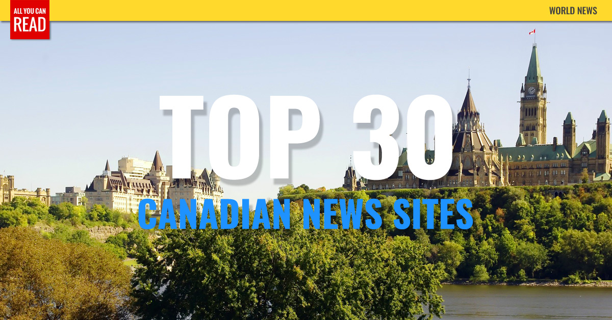 Top 30 Canada Newspapers & News Media - Ottawa News Canada - Source ...