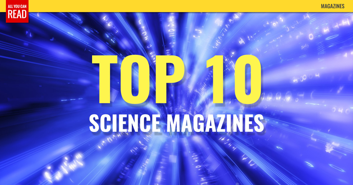 Top 10 Science Magazines - National Geographic, Psychology Today ...