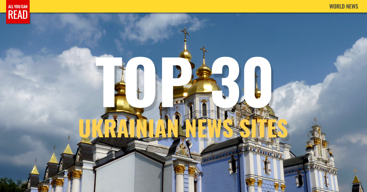 Top 30 Ukrainian Newspapers & News Media - Kiev News Ukraine - Source ...