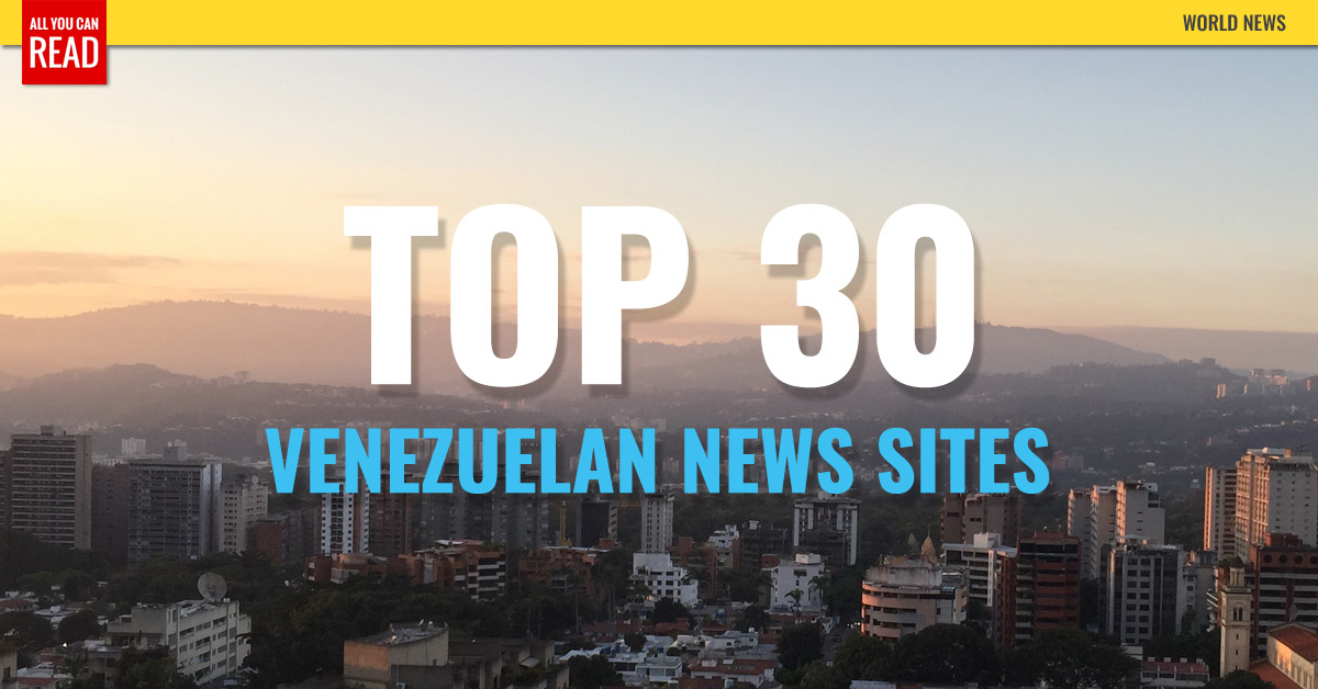 Top 30 Venezuela Newspapers & News Media - Caracas News Venezuela ...