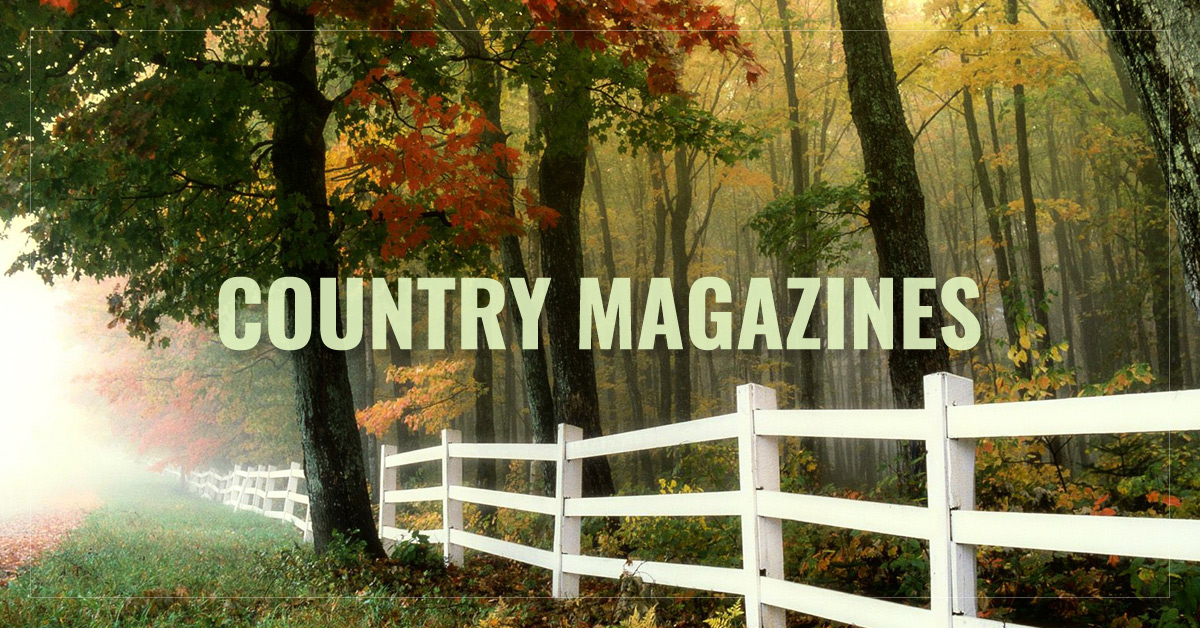 Best Country Magazines - Country Living, Cook's Country, Country ...