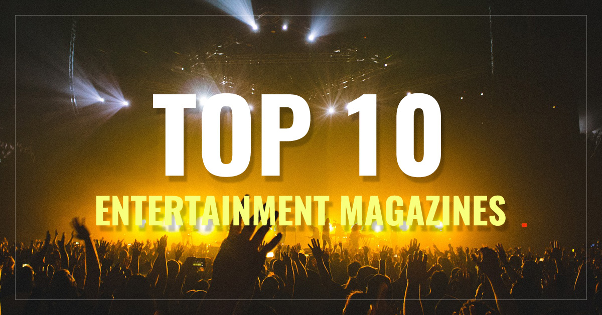 Top 10 Entertainment Magazines - People, Entertainment Weekly, Us ...